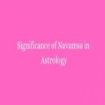 How to Read Navamsa Chart - Astrologylover